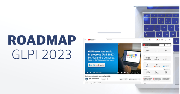 O trabalho não para na Teclib, notícias sobre o roadmap do GLPI para 2023 👏 🚀