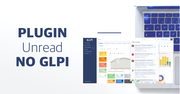 Unread - O plugin do GLPI para mensagens não lidas