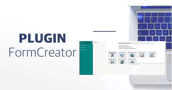 Plugin Formulários, o FormCreator para o GLPI